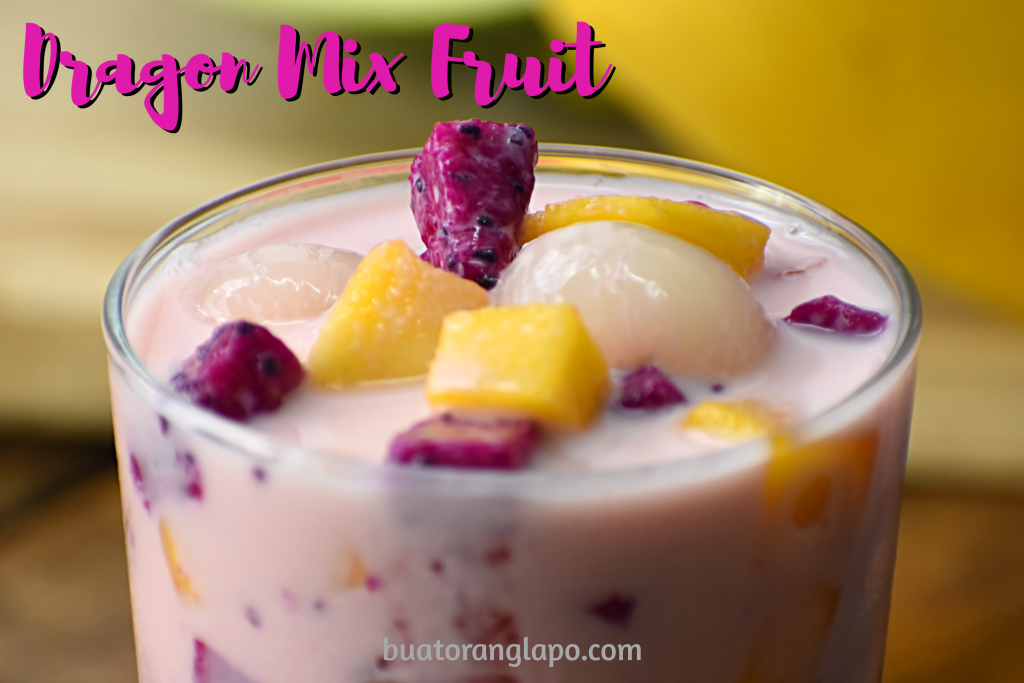 Dragon Mix Fruit a.k.a Air Koktel - Buat Orang Lapo